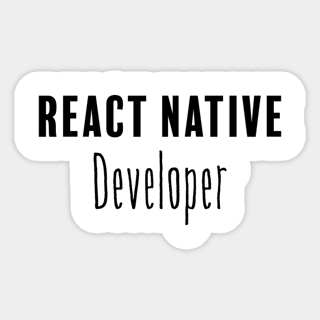 React Native Developer - React Native Developer - Sticker | TeePublic
